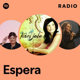 Espera Radio | Spotify Playlist