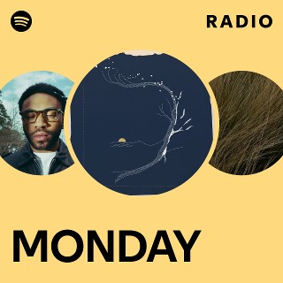 MONDAY Radio | Spotify Playlist