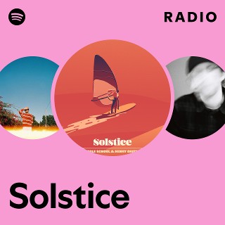 Solstice Radio - playlist by Spotify | Spotify