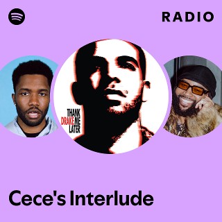 Cece's Interlude Radio | Spotify Playlist