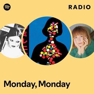 Monday, Monday Radio | Spotify Playlist