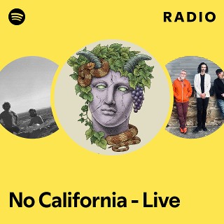 No California - Live Radio | Spotify Playlist