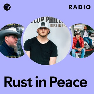 Rust in Peace Radio | Spotify Playlist