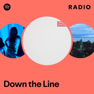 Down the Line Radio | Spotify Playlist
