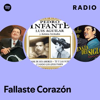 Fallaste Corazón Radio | Spotify Playlist