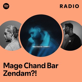 Mage Chand Bar Zendam?! Radio | Spotify Playlist