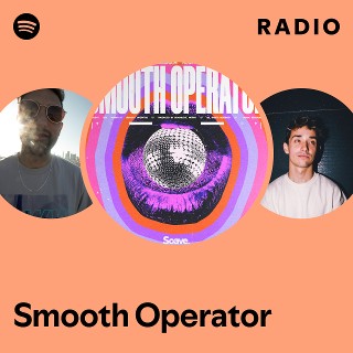 Smooth Operator Radio | Spotify Playlist