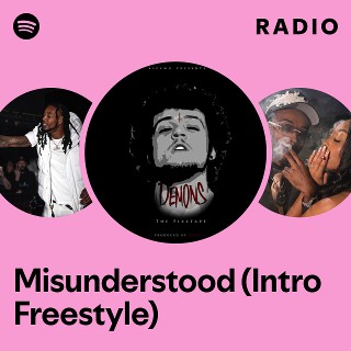Misunderstood (Intro Freestyle) Radio - playlist by Spotify | Spotify
