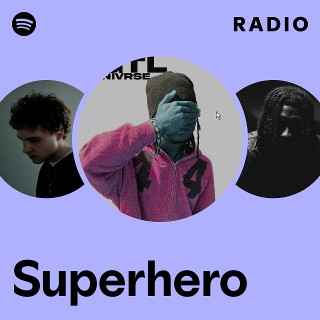Superhero Radio | Spotify Playlist