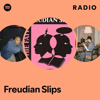 Freudian Slips Radio | Spotify Playlist