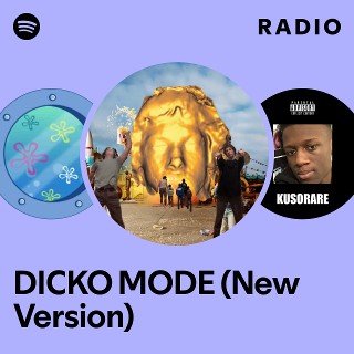 DICKO MODE (New Version) Radio - playlist by Spotify | Spotify
