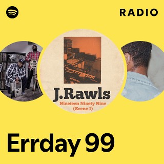 Errday 99 Radio | Spotify Playlist
