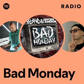Bad Monday Radio | Spotify Playlist