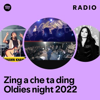 Zing a che ta ding Oldies night 2022 Radio - playlist by Spotify | Spotify