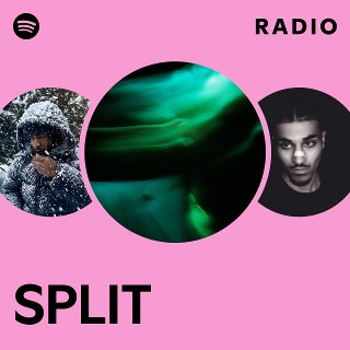 SPLIT Radio | Spotify Playlist