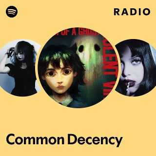 Common Decency Radio | Spotify Playlist