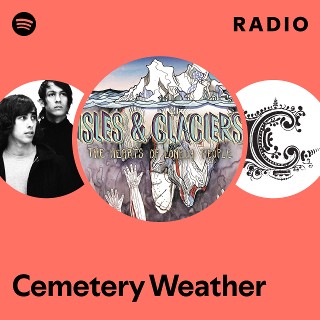 Cemetery Weather Radio | Spotify Playlist