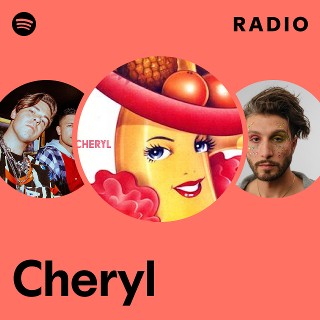 Cheryl Radio - playlist by Spotify | Spotify