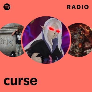 curse Radio | Spotify Playlist