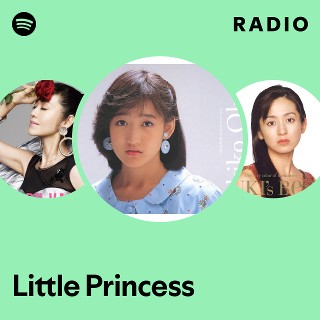 Little Princess Radio | Spotify Playlist