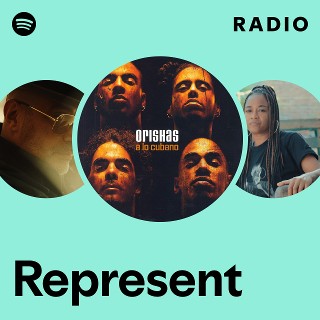 Represent Radio | Spotify Playlist