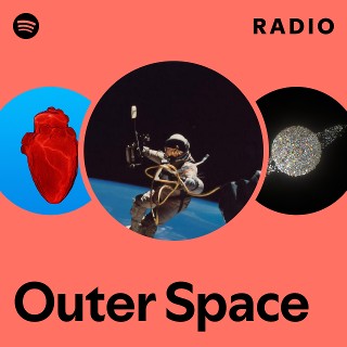 Outer Space Radio - playlist by Spotify | Spotify