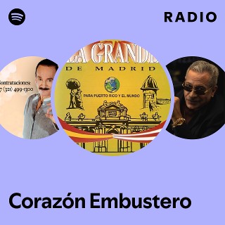 Corazón Embustero Radio - playlist by Spotify | Spotify