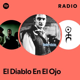 El Diablo En El Ojo Radio | Spotify Playlist
