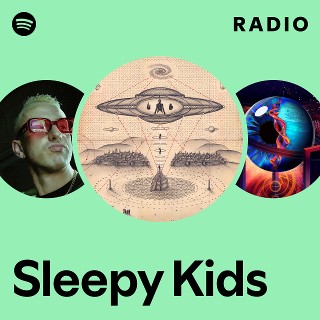 Sleepy Kids Radio | Spotify Playlist