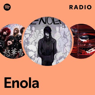 Enola Radio - playlist by Spotify | Spotify