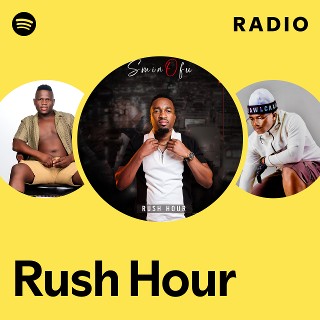 Rush Hour Radio - playlist by Spotify | Spotify