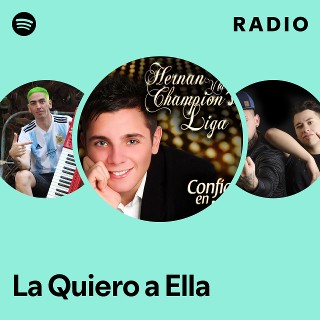 La Quiero a Ella Radio | Spotify Playlist
