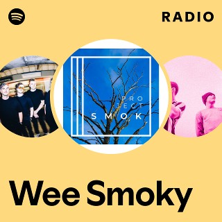 Wee Smoky Radio | Spotify Playlist