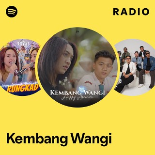 Kembang Wangi Radio - playlist by Spotify | Spotify