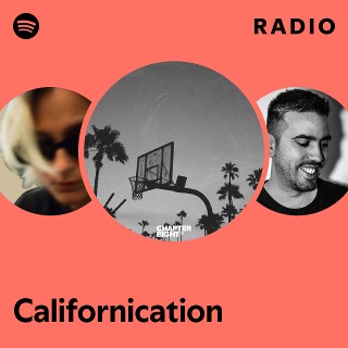 Californication Radio | Spotify Playlist