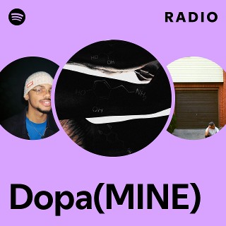 Dopa(MINE) Radio | Spotify Playlist