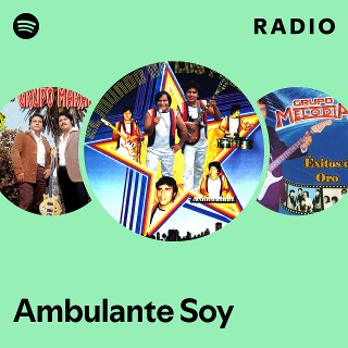 Ambulante Soy Radio | Spotify Playlist