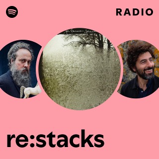 re:stacks Radio - playlist by Spotify | Spotify