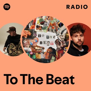 To The Beat Radio | Spotify Playlist