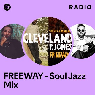 FREEWAY - Soul Jazz Mix Radio - playlist by Spotify | Spotify
