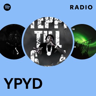 YPYD Radio | Spotify Playlist
