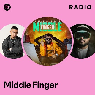 Middle Finger Radio - playlist by Spotify | Spotify