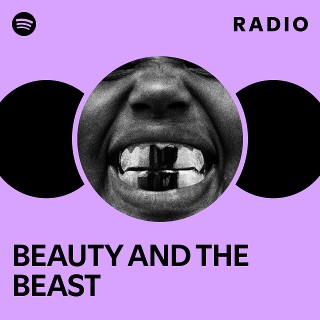 BEAUTY AND THE BEAST Radio | Spotify Playlist