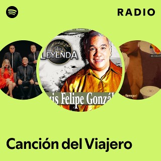 Canción del Viajero Radio | Spotify Playlist