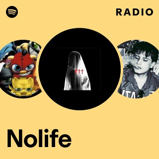 Nolife Radio | Spotify Playlist