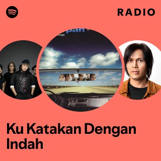 Ku Katakan Dengan Indah - From "Alexandria" Soundtrack Radio | Spotify Playlist