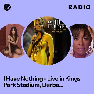 I Have Nothing - Live in Kings Park Stadium, Durban, South Africa - November 8, 1994 Radio ...