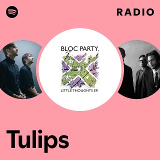 Tulips Radio | Spotify Playlist