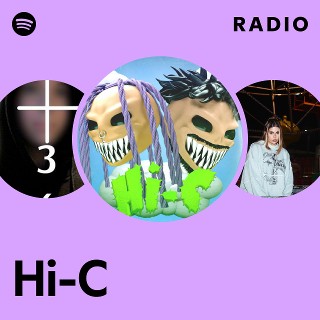 Hi-C Radio | Spotify Playlist