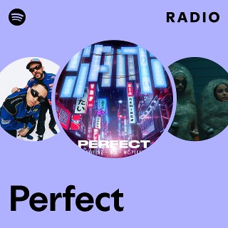 Perfect Radio | Spotify Playlist
